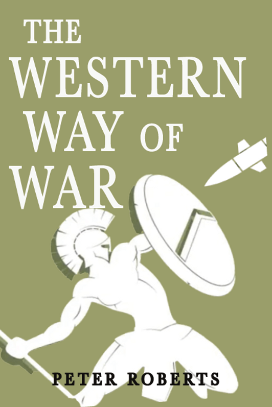 Book Review, The Western Way of War | Small Wars Journal by Arizona ...